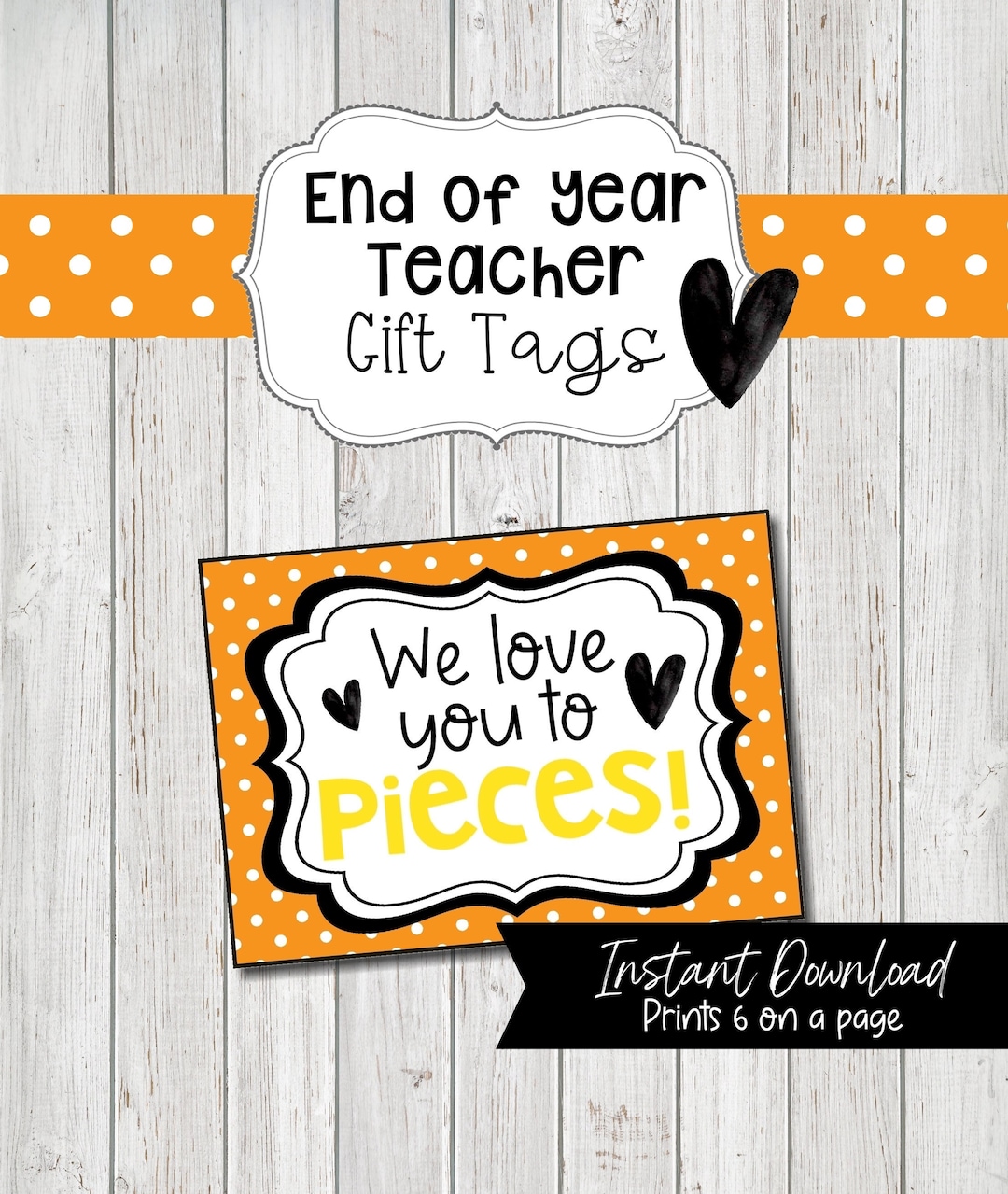 We Love You to Pieces Teacher Gift Tags, Reeses Pieces End of School ...