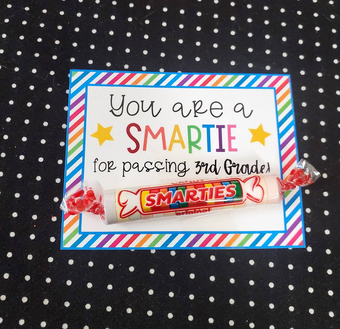 You Are a SMARTIE for Passing 3rd Grade Gift Tags Last Day of - Etsy