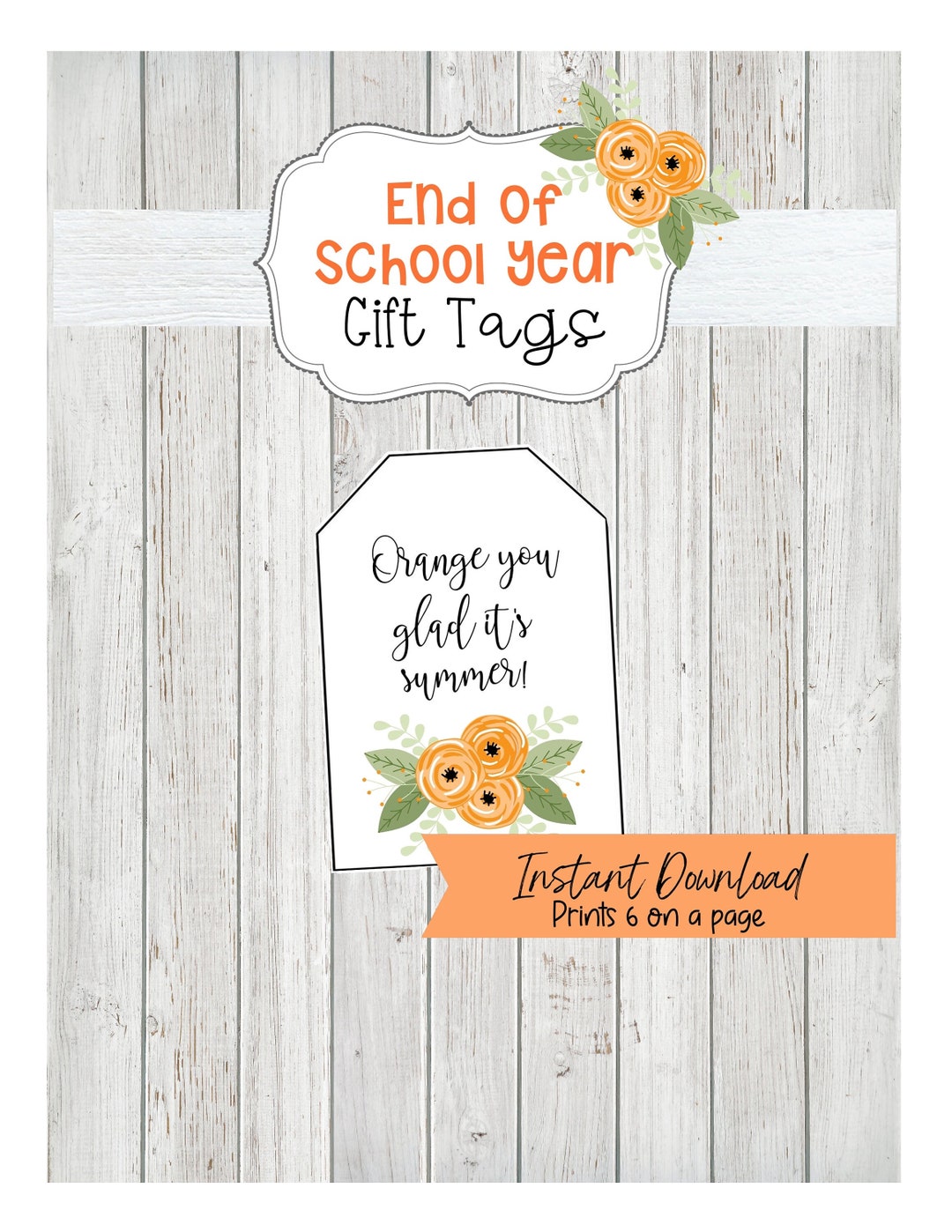 Orange You Glad It's Summer End of Year Gift Tags, Last Day of School ...