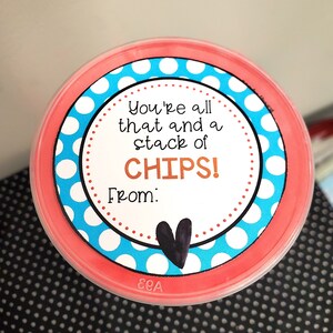 You're All That and a Stack of Chips Printable Tags-last Day of School ...