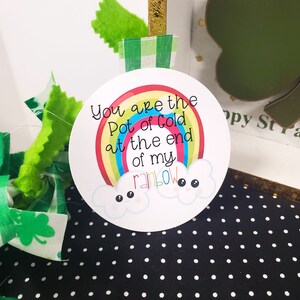 You Are the Pot of Gold at the End of My Rainbow Gift Tags, St. Patrick ...