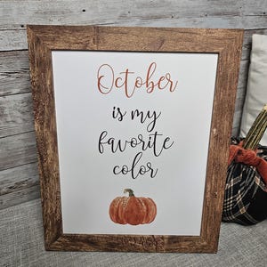 October is My Favorite Color Printable 8x10 Sign, October Signs ...