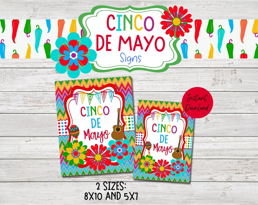 Printable Signs for Cinco De Mayo, Cinco De Mayo Signs, 8x10 Sign, 5x7 ...
