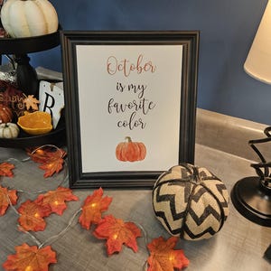 October is My Favorite Color Printable 8x10 Sign, October Signs ...