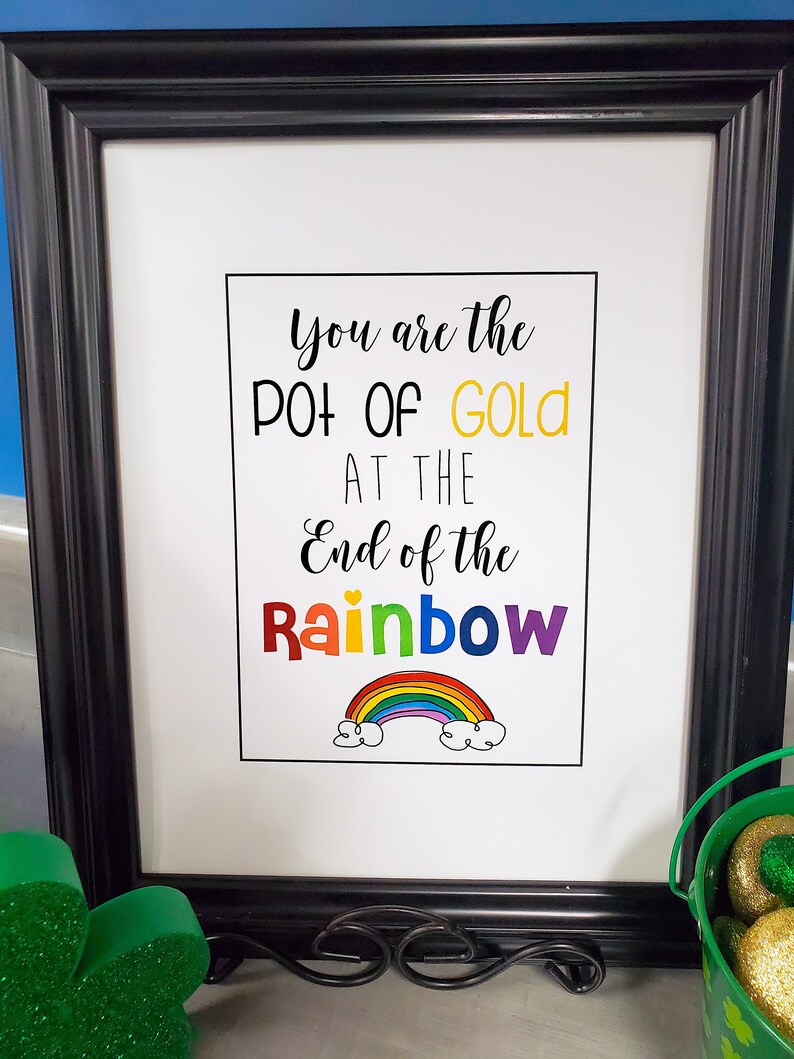 St. Patrick's Day Signs You Are the Pot of Gold at the - Etsy
