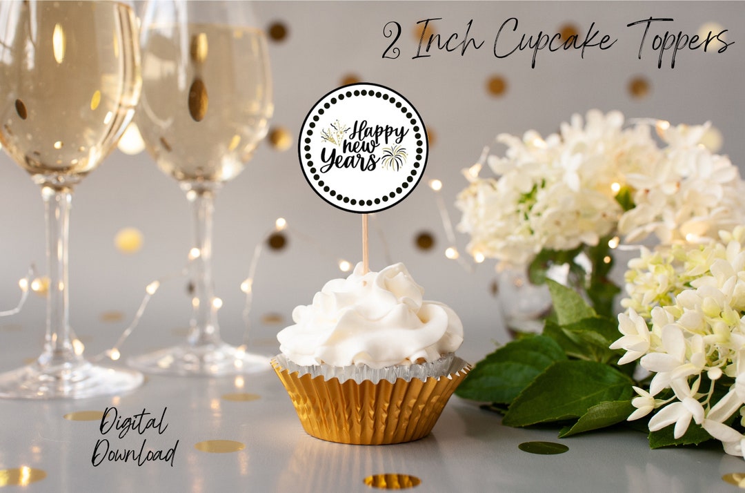 Happy New Years Cupcake Toppers, Printable Cupcake Toppers for New Year ...