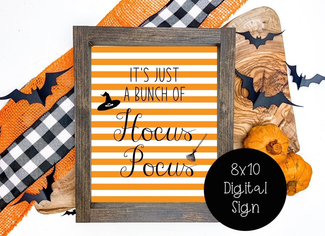 It's Just a Bunch of Hocus Pocus Hocus Pocus Signs 8x10 - Etsy