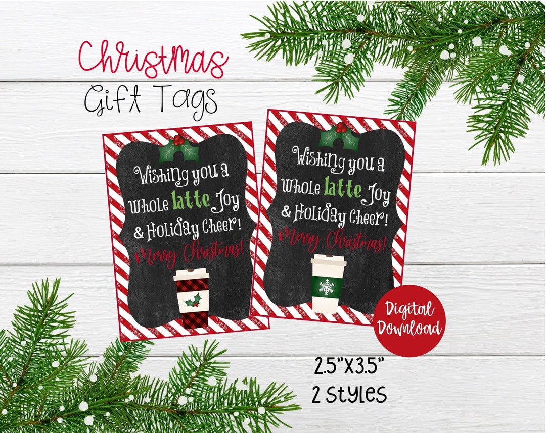 Wishing You a Whole Latte Joy Christmas Gift Tags, Printable Christmas ...