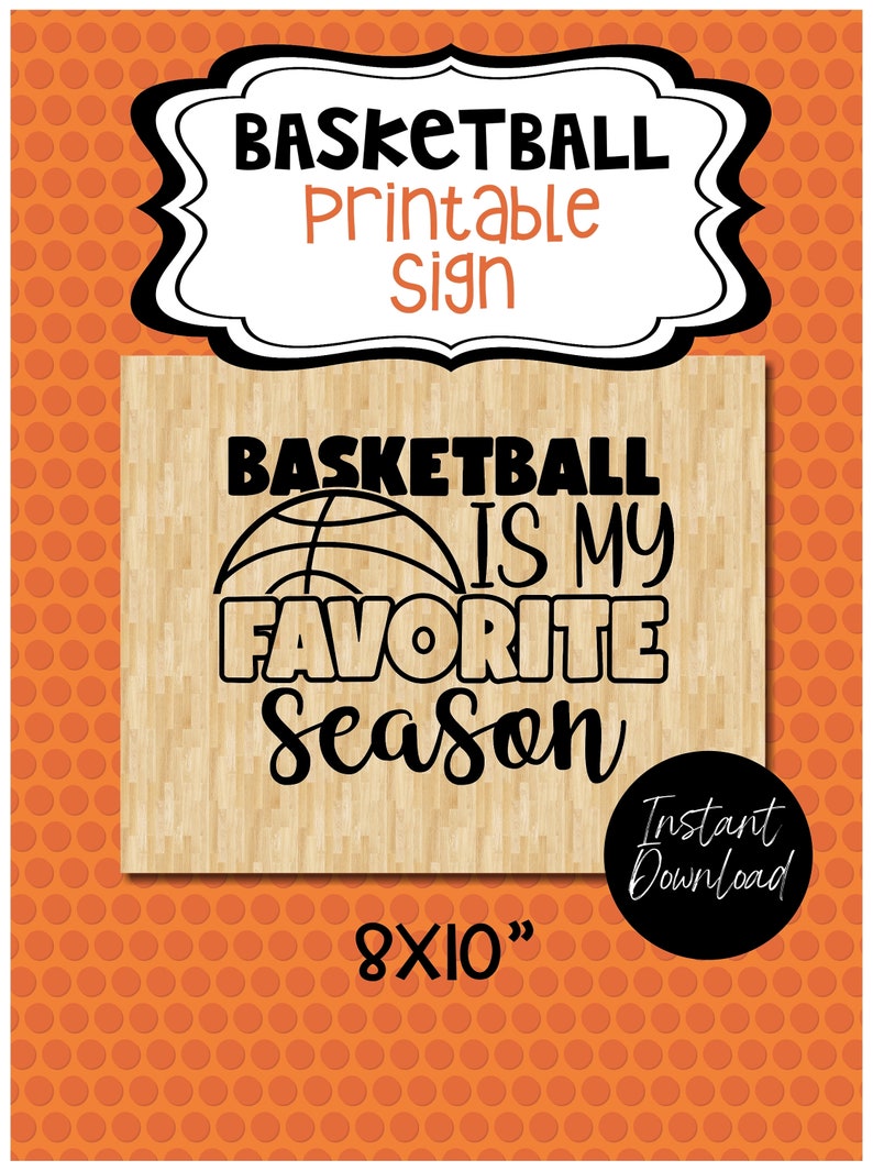 Basketball Printable Sign 8x10 Basketball Sign Basketball | Etsy