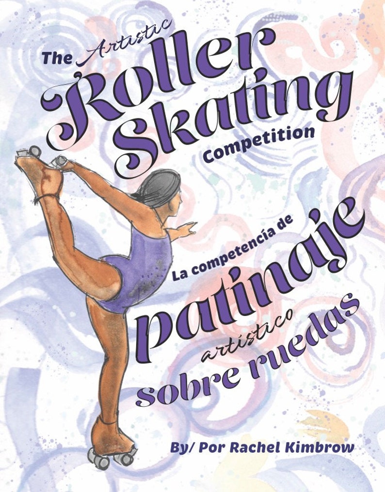 The Artistic Roller Skating Competition - La Competencia De Patinaje ...