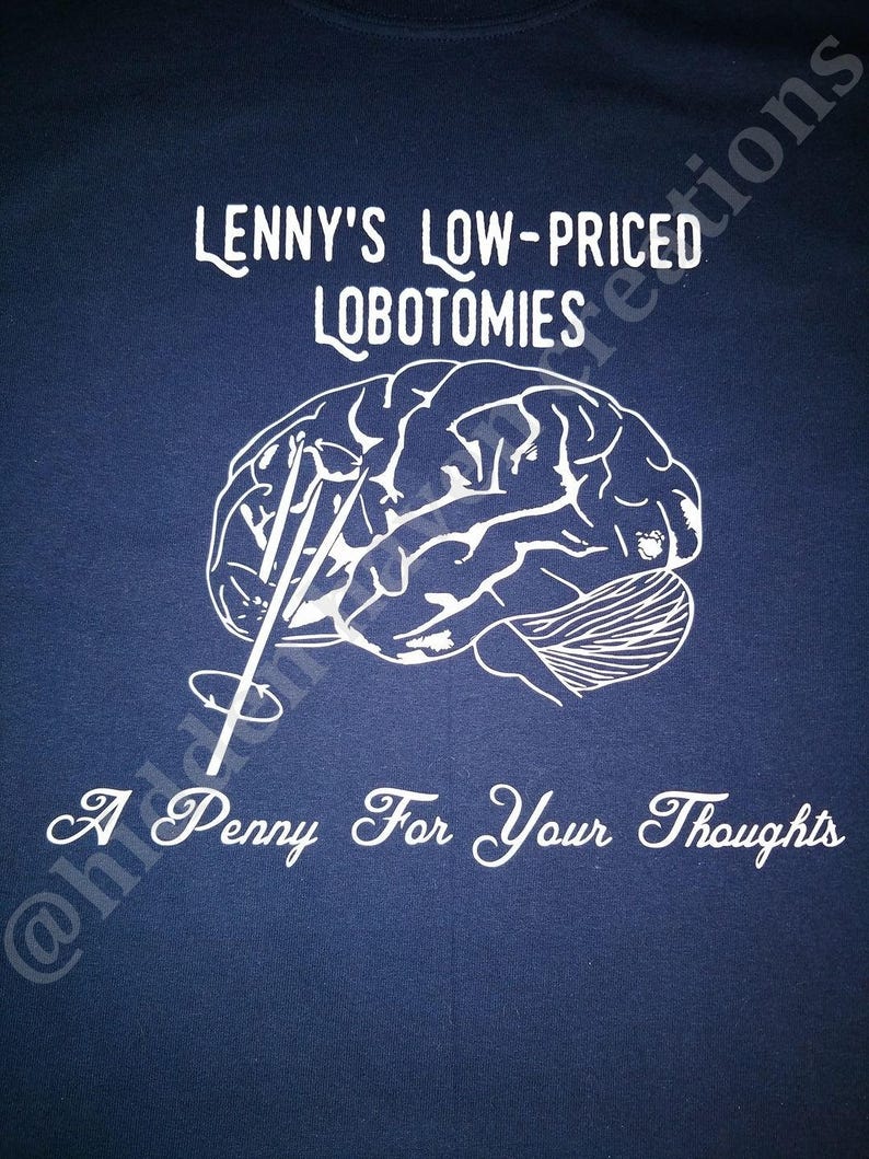 Lenny's Low-priced Lobotomies Unisex T-shirt Humor Funny - Etsy