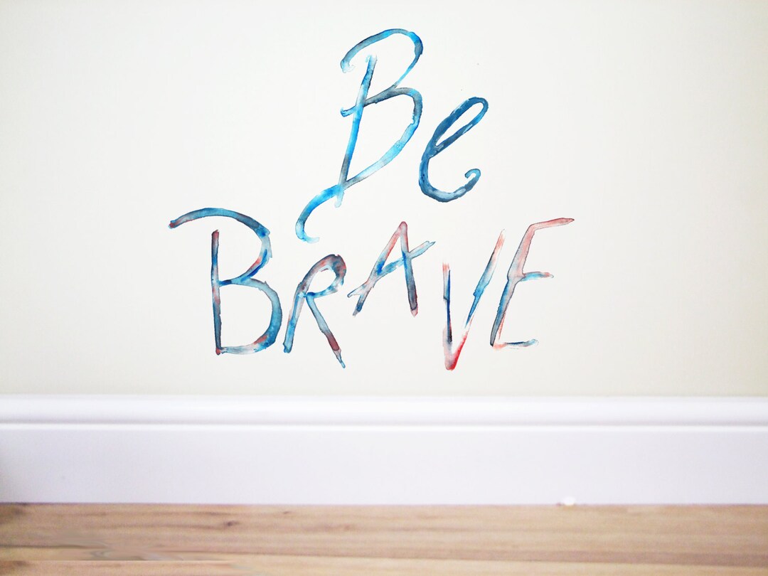 Be Brave, Quote Wall Decal,wall Decal Quotes,wall Art,your Are Braver ...