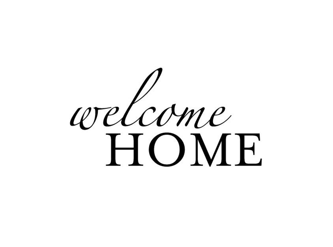 Welcome Home Quote Wall Decal Removable Decor DIY Sign - Etsy