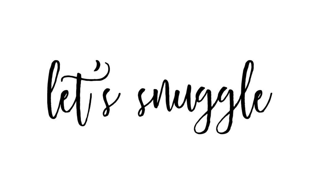 Let's Snuggle Wall Vinyl Decal for Home Decor Crafts Signs 2556 - Etsy