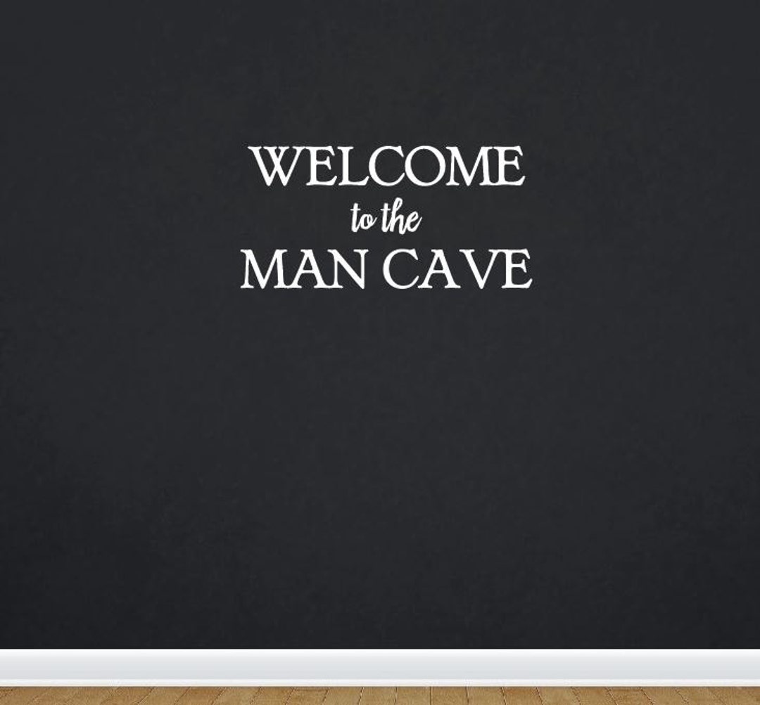 Welcome to the Man Cave Quote Wall Decal Removable Decor DIY Sign 2081 ...