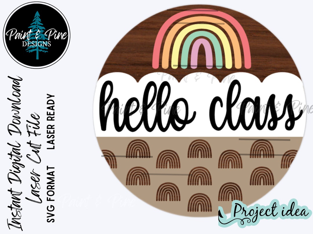 Hello Class Rainbow Round Sign SVG Instant Digital Download Laser Cut ...
