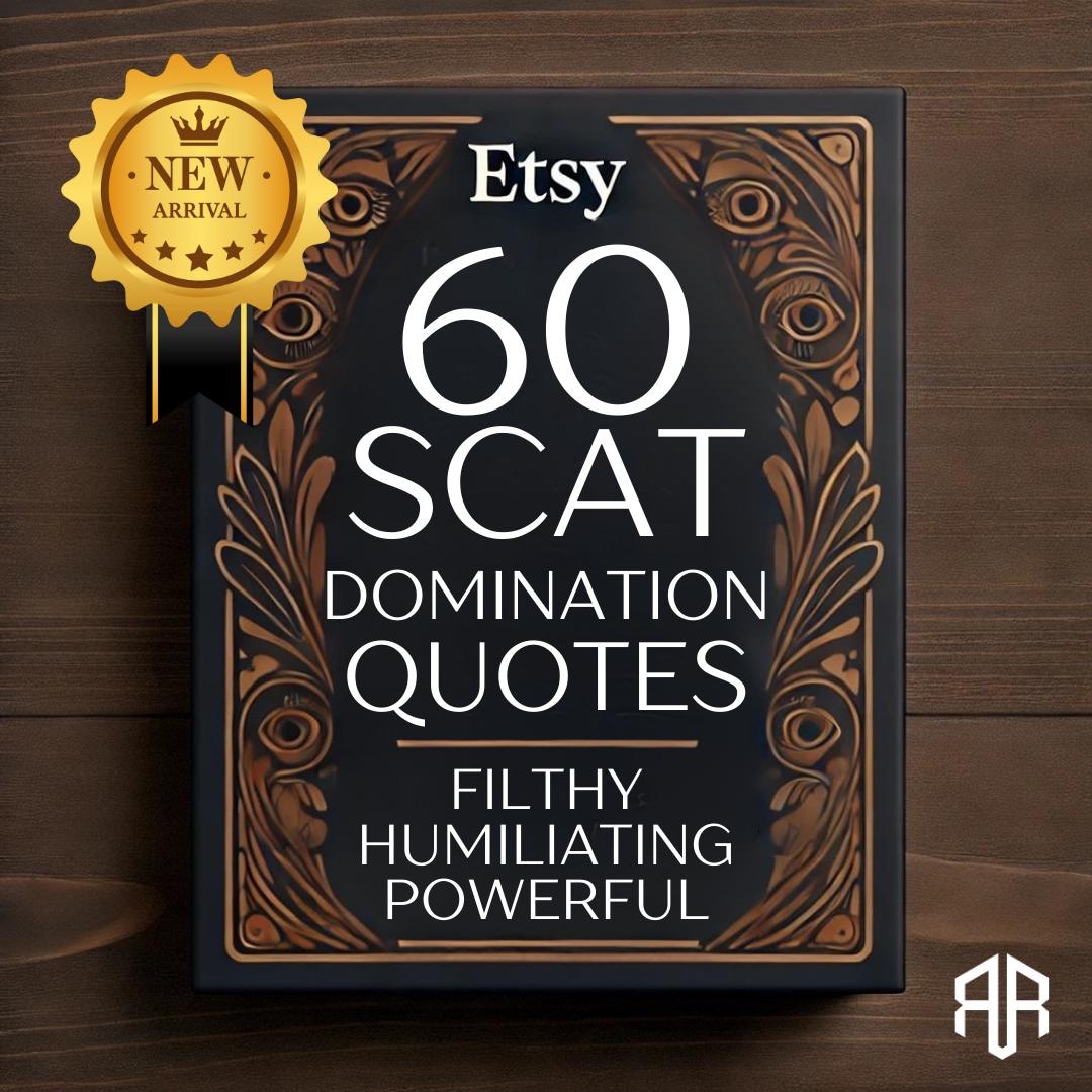 60 Scat Domination Quotes – Filthy, Humiliating & Playful Dirty Talk ...