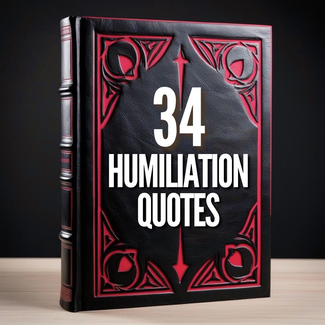 34 Humiliation Quotes – Enhance Your D/s Dynamics With Powerful Phrases ...