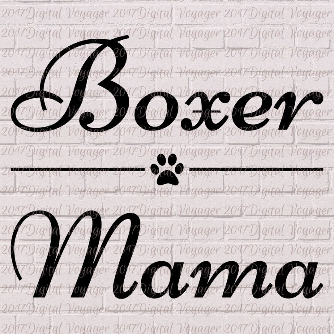 Boxer Mama Paw Print SVG/PNG - Boxer Mom - Digital Cut File/clip Art ...