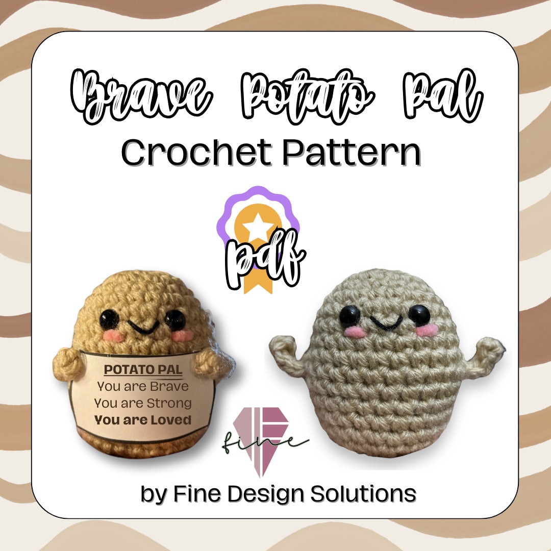 Crochet Potato Pattern, Emotional Support Potato, Brave Potato Pal ...