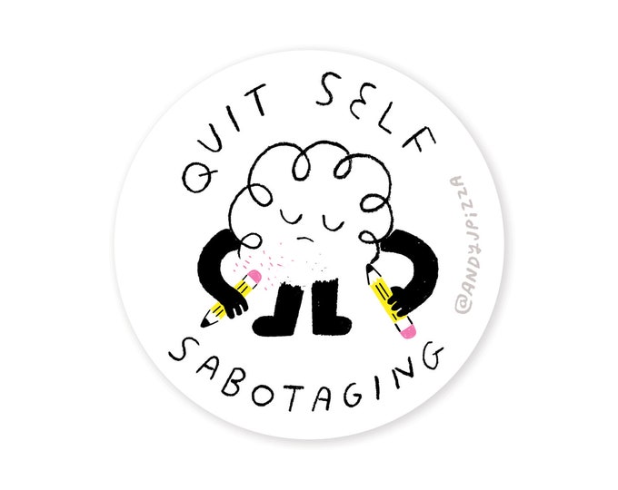 QUIT Self Sabotaging Sticker - Etsy