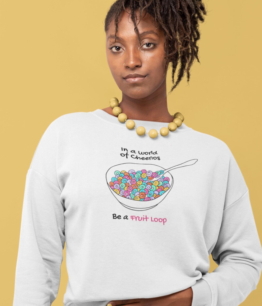 In A World of Cheerios Be A Fruit Loop Cereal Bowl Cereal Lover Fruit ...