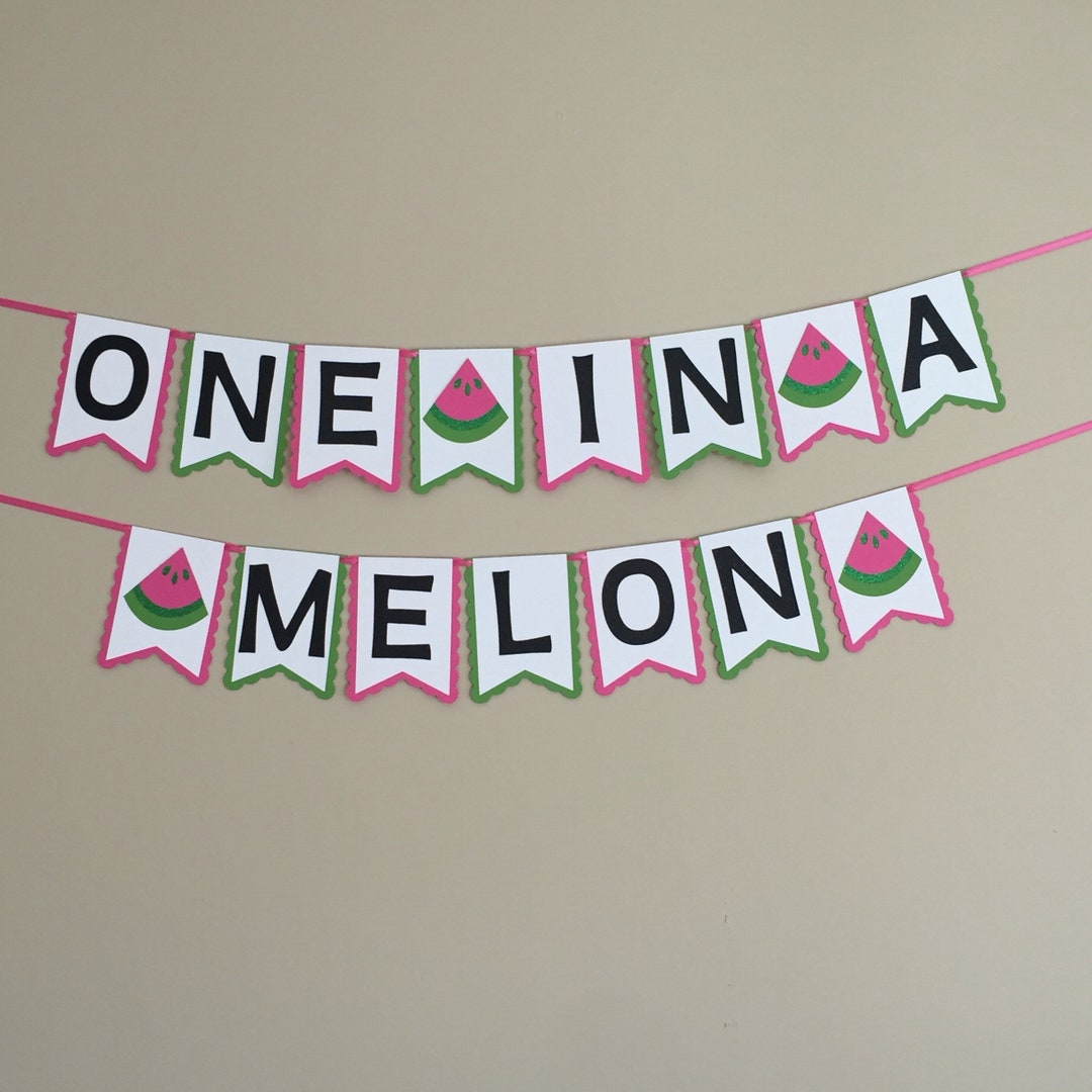 One in a Melon Banner Watermelon Birthday Banner One in a - Etsy