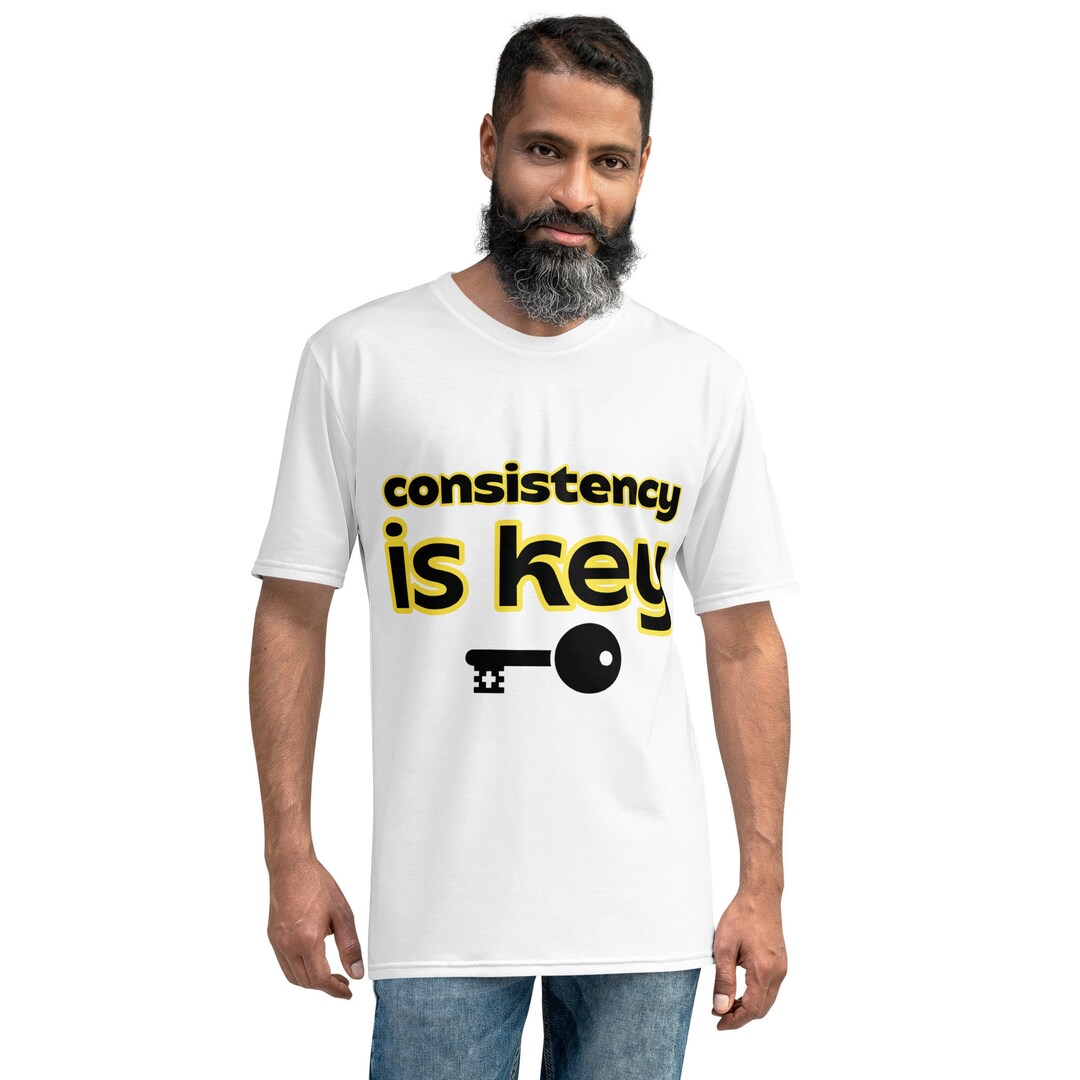 Consistency is Key T-shirt - Etsy