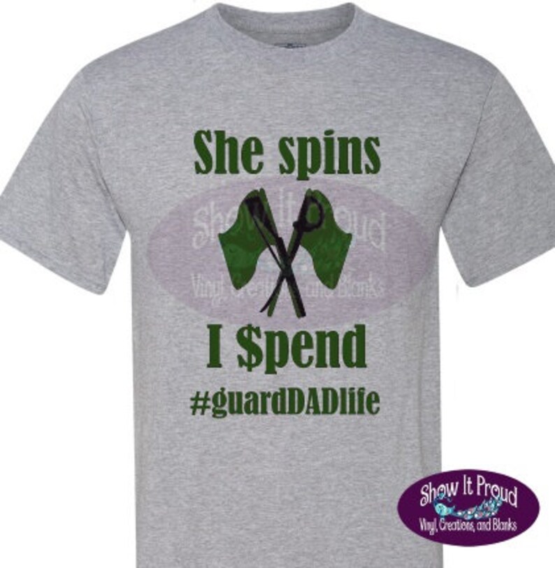 Color Guard Dad T-shirt She Spins I Spend Color Guard Shirt | Etsy