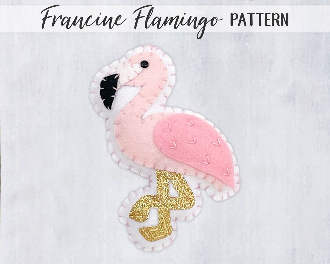 PDF Pattern for Francine the Flamingo, Felt Sewing Pattern, Full ...