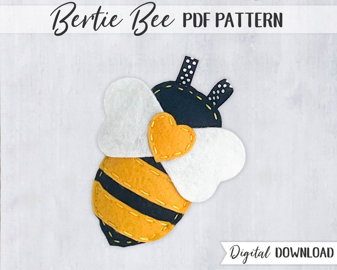 PDF Pattern for Bertie the Bee, Felt Sewing Pattern, Full Instructions ...