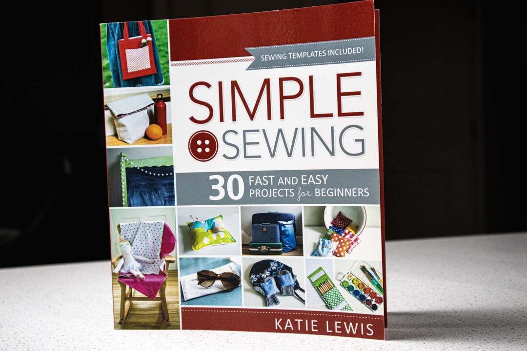 Simple Sewing: 30 Fast and Easy Projects for Beginners Paperback - Etsy