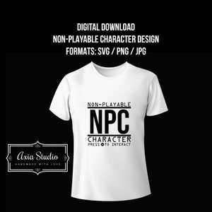 NPC Non-playable Character SVG Design for T-shirts - Digital Download ...