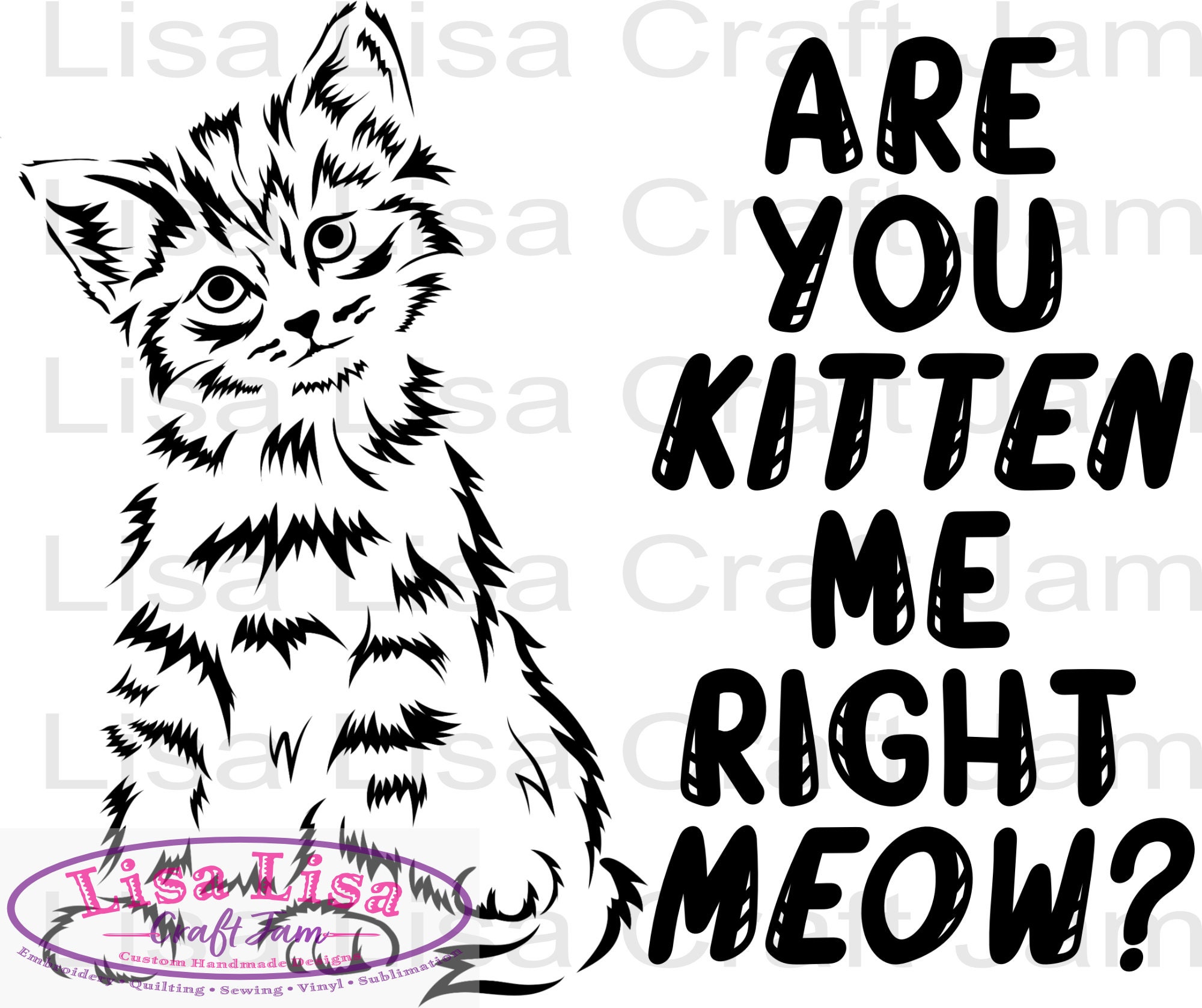 Are You Kitten Me? PNG Instant Download - Etsy