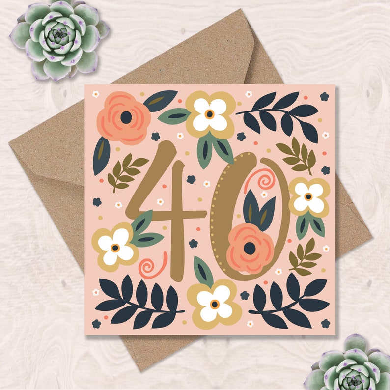 Pretty Flowers and Leaves 40th Birthday Card Happy 40th | Etsy