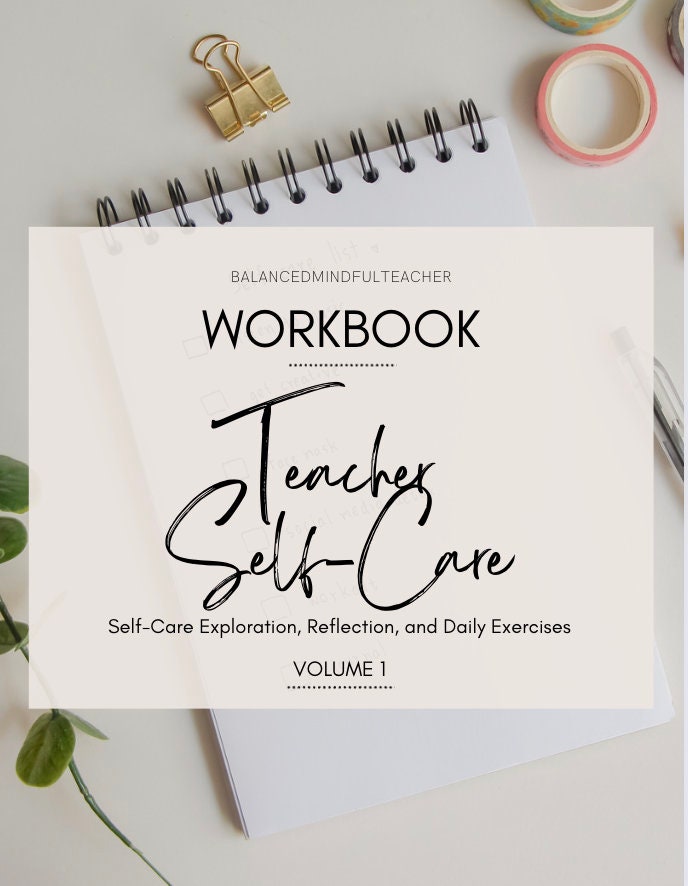 Teacher Self-care Workbook | Digital Workbook | 130 Pages of Self-care ...