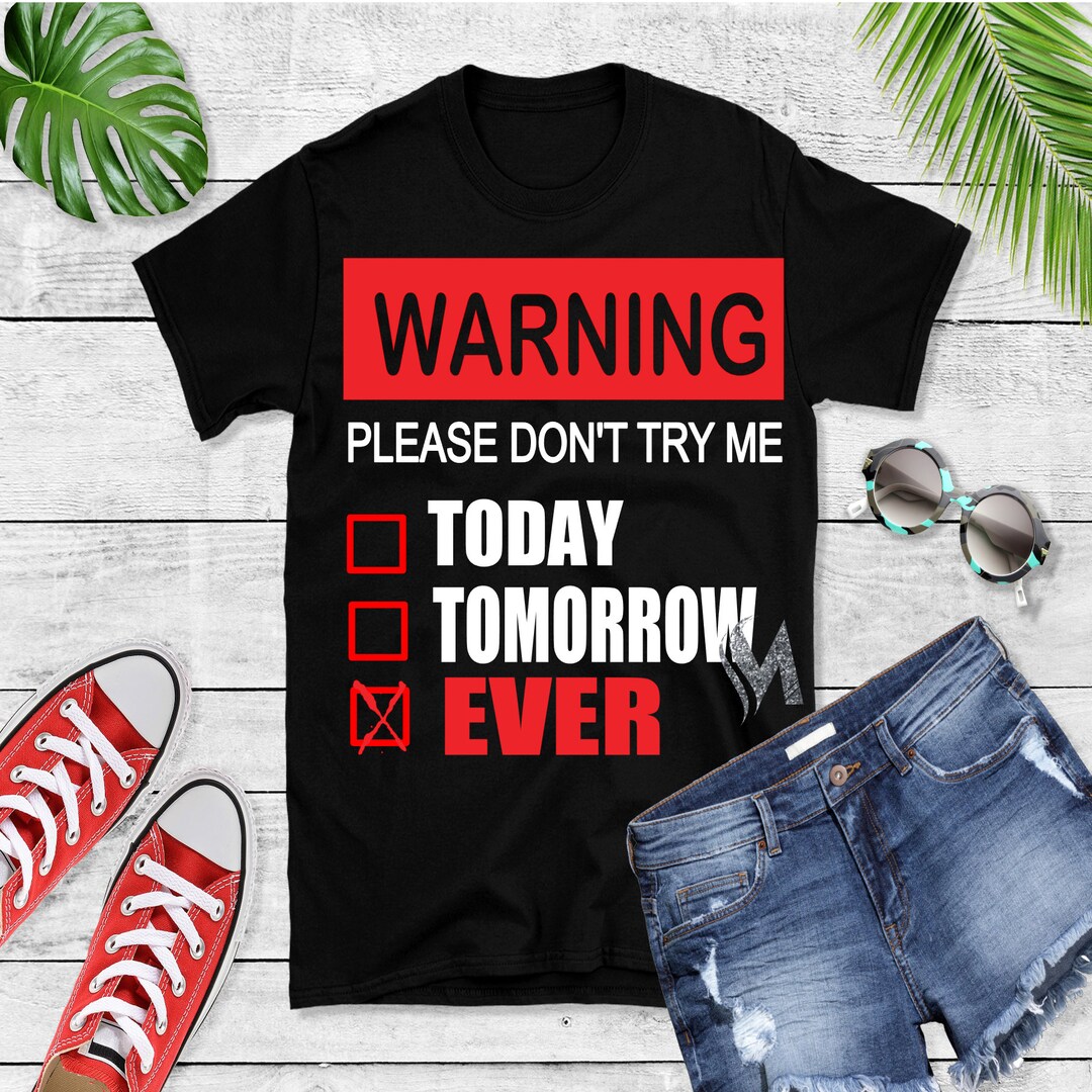 WARNING Don't Try Me SVG PNG File Warning Svg, Funny Svg, Sarcastic Svg ...