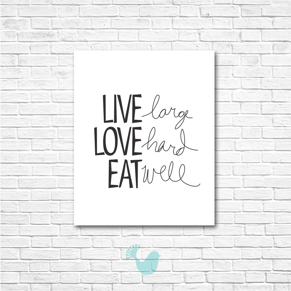 Live Large Love Hard Eat Well Giclée Print, Motivational Quotes, People ...