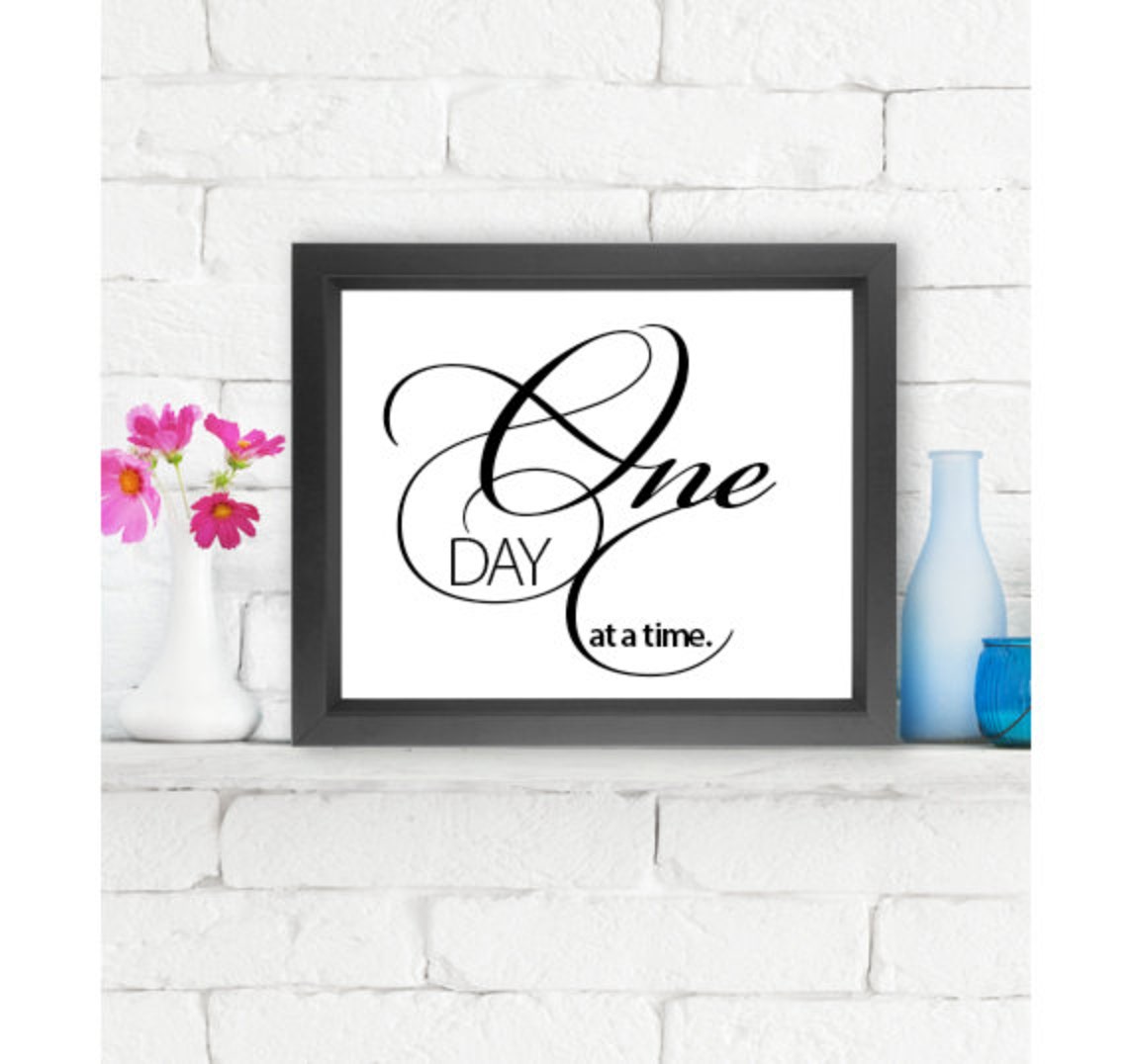 Recovery Art Print ONE DAY at a Time Giclée, Encouragement Art Print ...