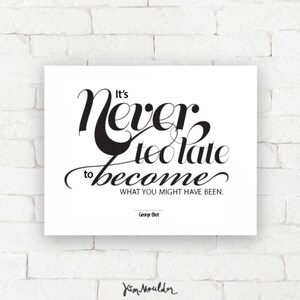 QUOTE Art Print Never Too Late Typography Poster, Home Decor, Wall Art ...