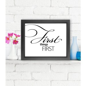 Recovery Art Print First Things First Giclée, Encouragement Art Print ...