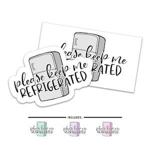 Please Keep Me Refrigerated Sticker | Digital File - Etsy