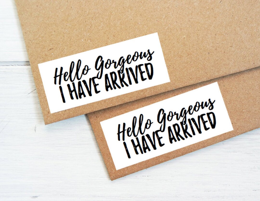 Hello Gorgeous I Have Arrived Small Shop Happy Mail Sticker, Packaging ...