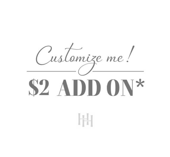 CUSTOMIZE ME Add On | Etsy