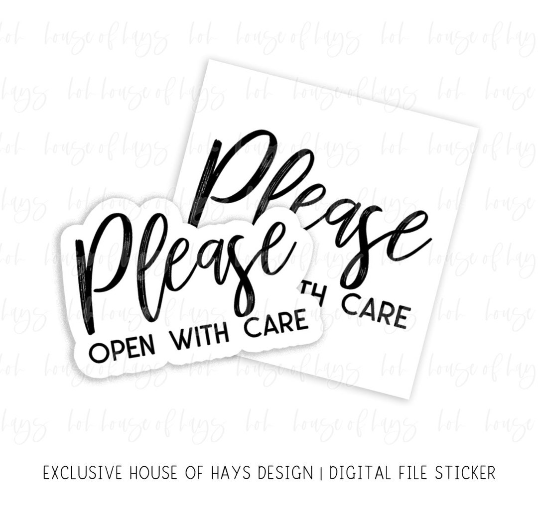 Please Open With Care | Digital File Printable Sticker - Etsy