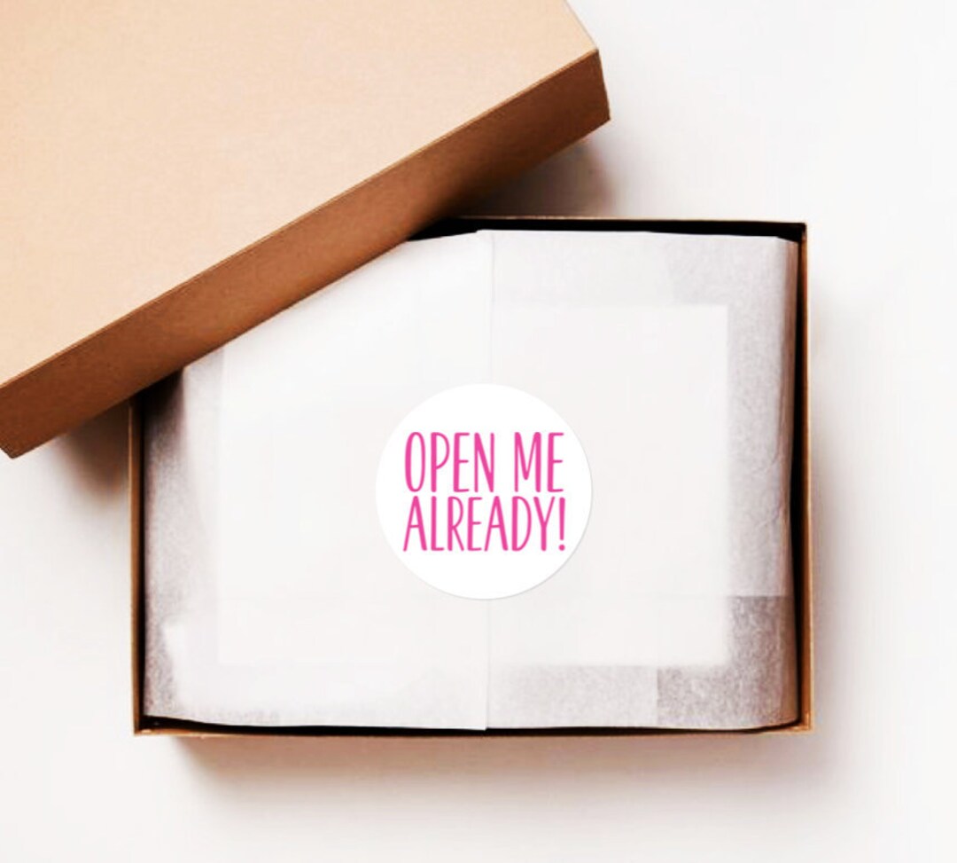 Open Me Already Happy Mail Packaging Stickers | Tissue Paper Ideas | 30 ...