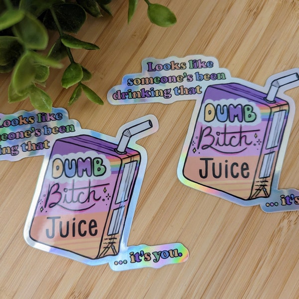 Dumb Bitch Juice Sticker - Etsy