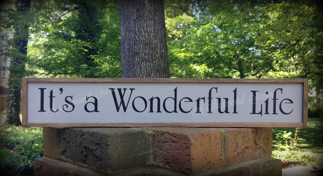 It's a Wonderful Life Sign. This Wonderful Life Sign Looks Great Over a ...