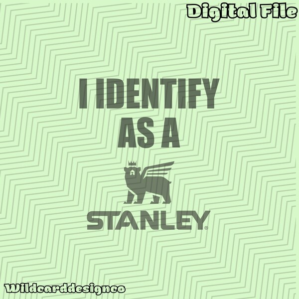 I Identify as a Stanley Svg - Etsy