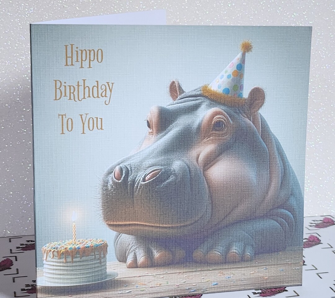 Hippo Birthday Card Hippopotamus Wearing Birthday Hat With Birthday ...